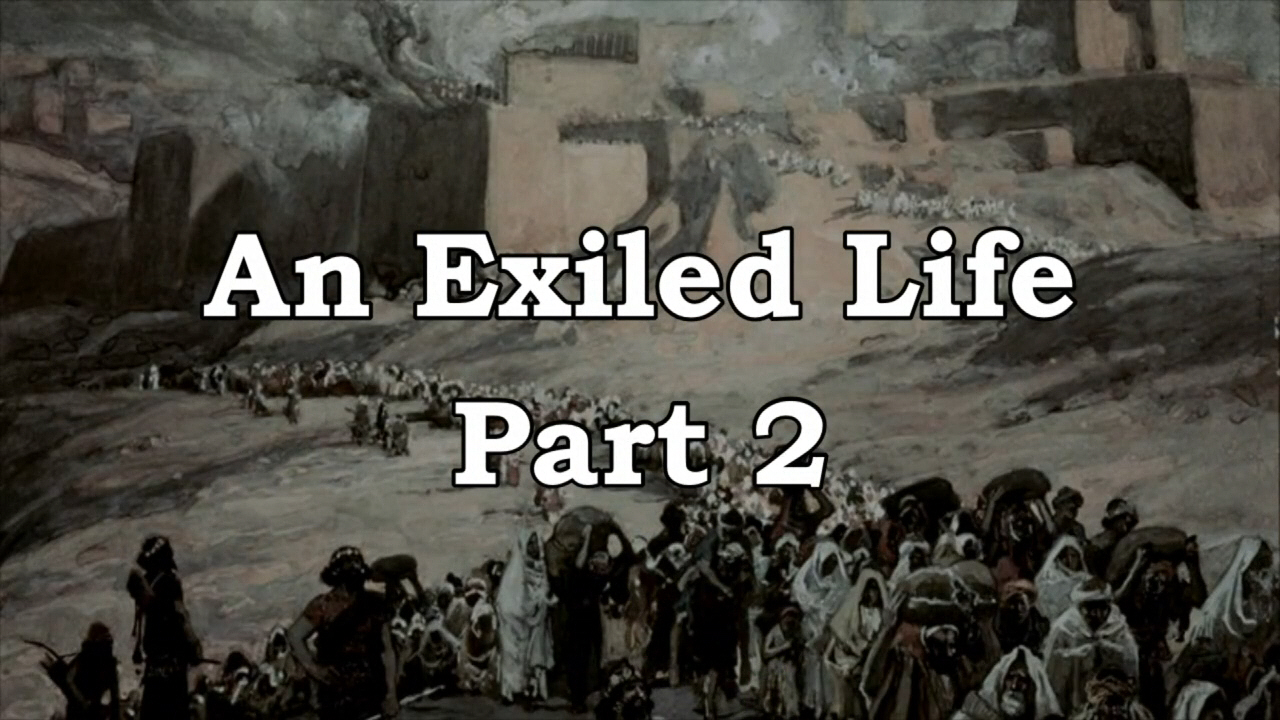 An Exiled Life: Part 2 - Life Point Church